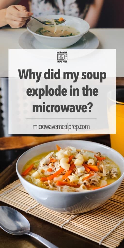 How do I microwave soup without it exploding?