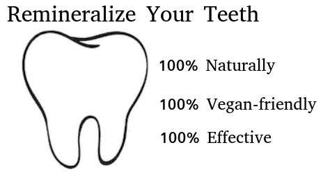 How do vegans Remineralize teeth?