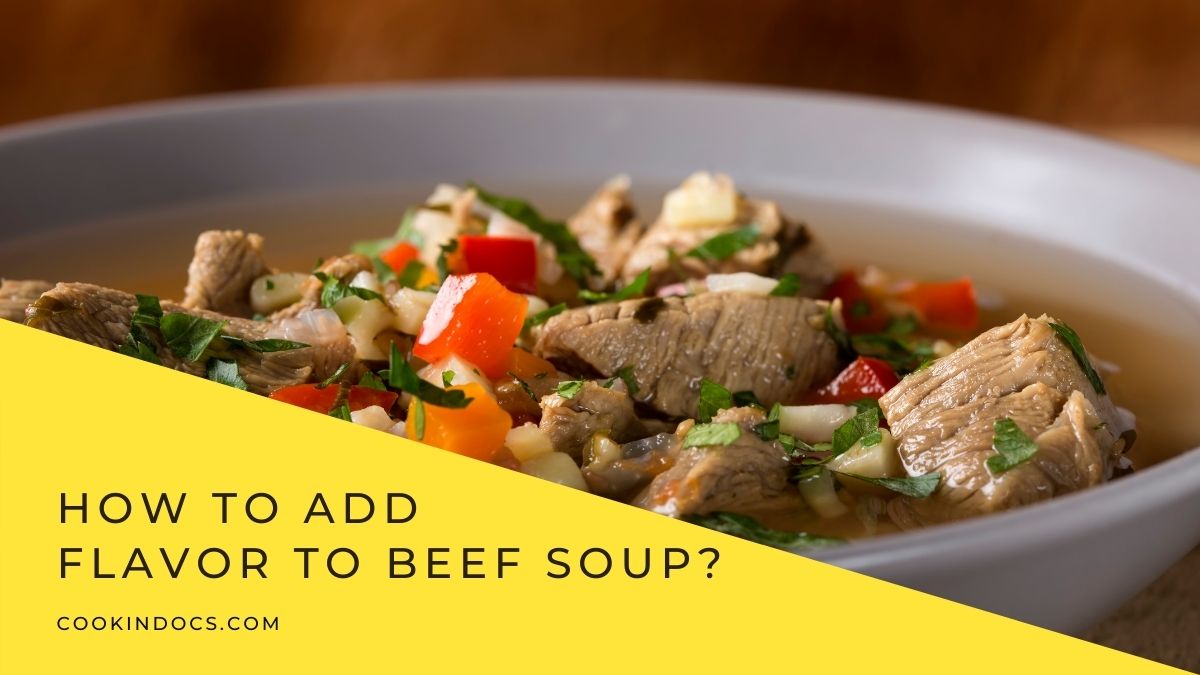 How do you add flavor to beef broth?