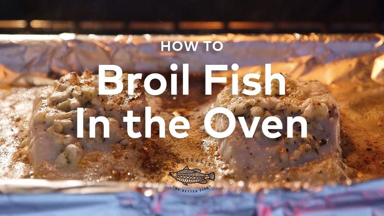 How do you Broil fish in an electric oven?