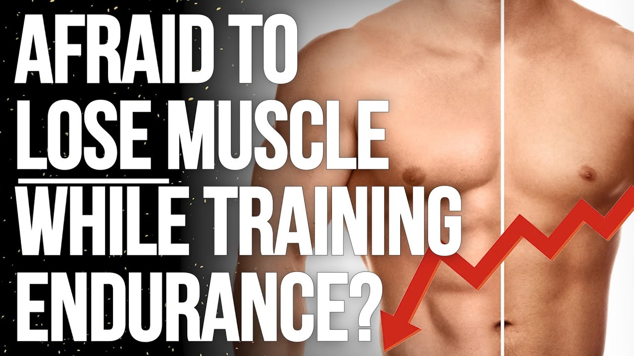 How do you build endurance without losing muscle?