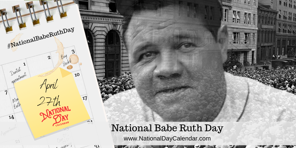 How do you celebrate Babe Ruth Day?