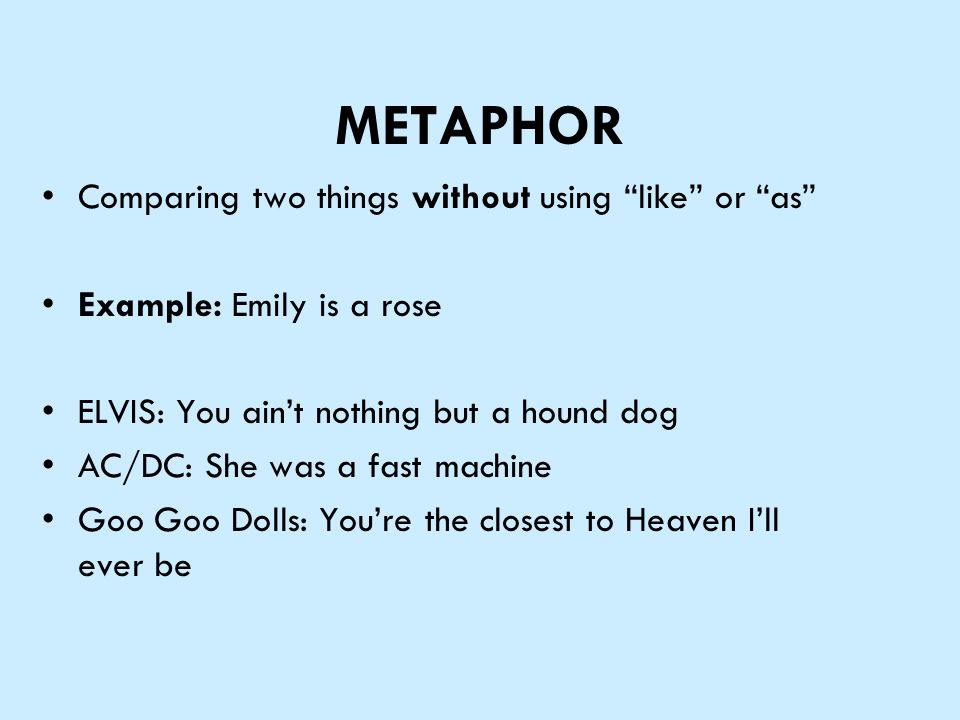 How do you compare two things in a metaphor?