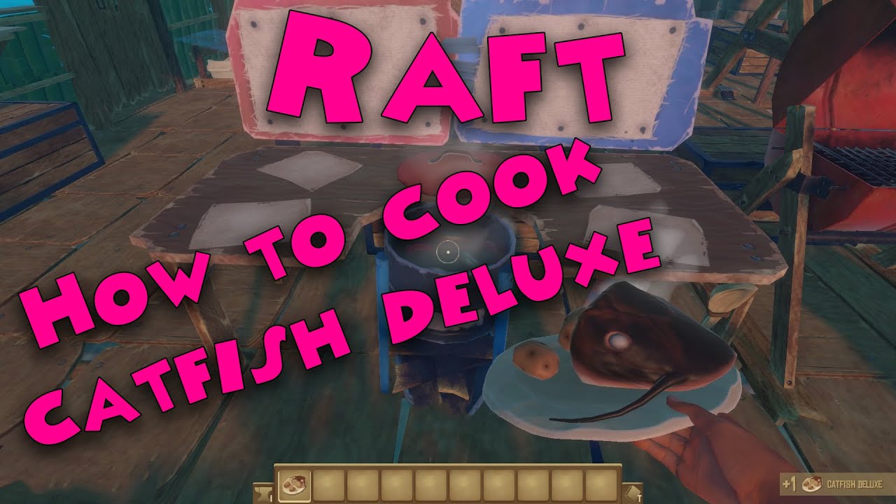 How do you cook catfish deluxe raft?