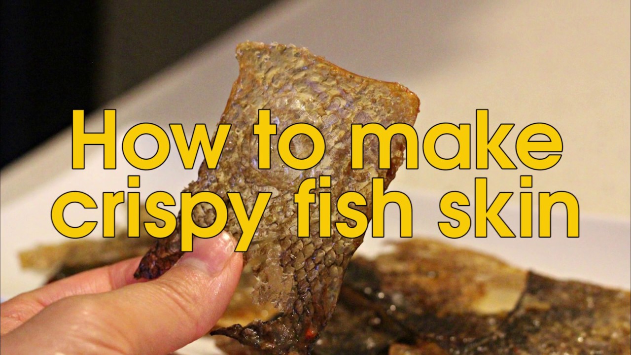 How do you crisp fish skin in the oven?