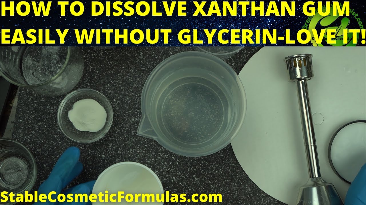 How do you dissolve xanthan gum without clumping?