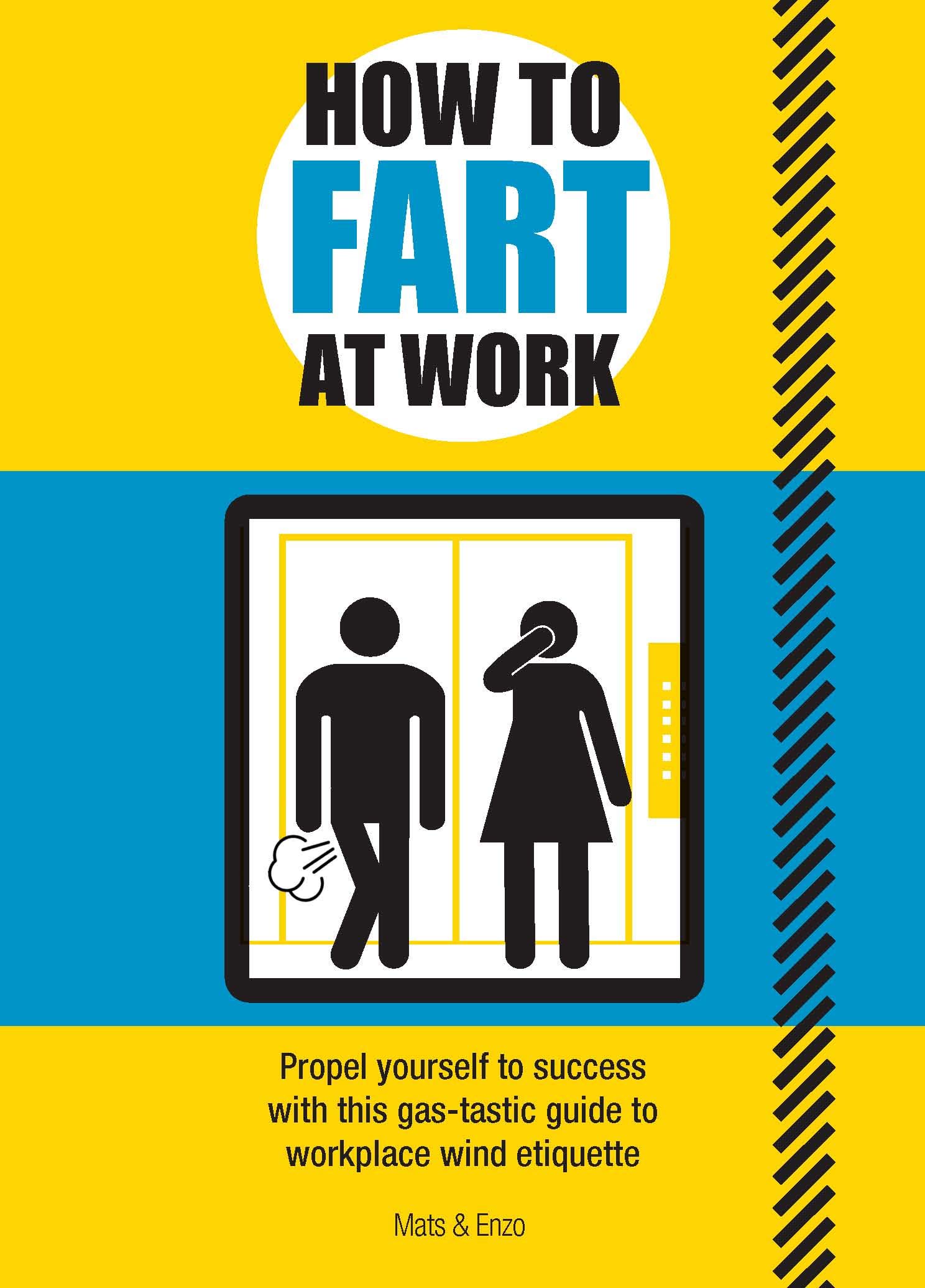 How do you fart at work and get away with it?