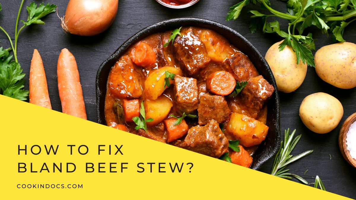 How do you fix flavorless beef stew?