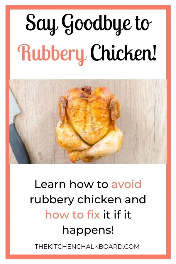 How do you fix rubbery cooked chicken?