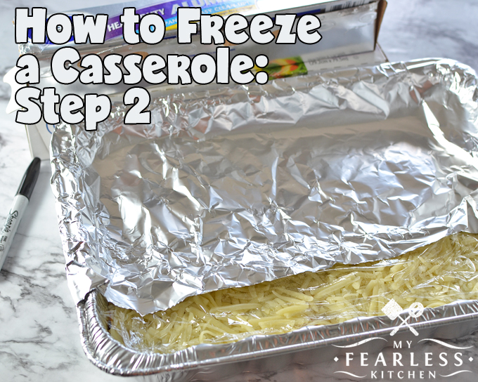 How do you freeze casseroles in aluminum pans?