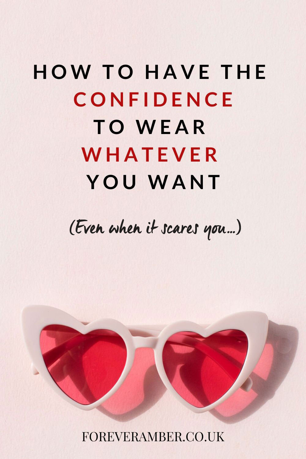 How do you get confidence to wear what you want?