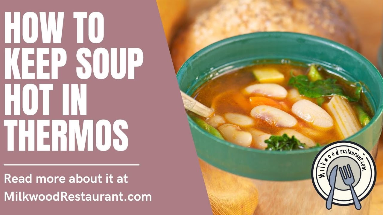 How do you keep soup warm without cooking?