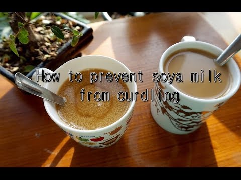 How do you keep soy milk from curdling in coffee?