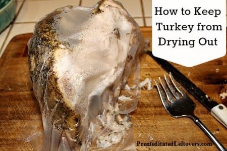 How do you keep turkey from drying out after cooking?