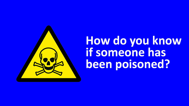 How do you know if you been poisoned?