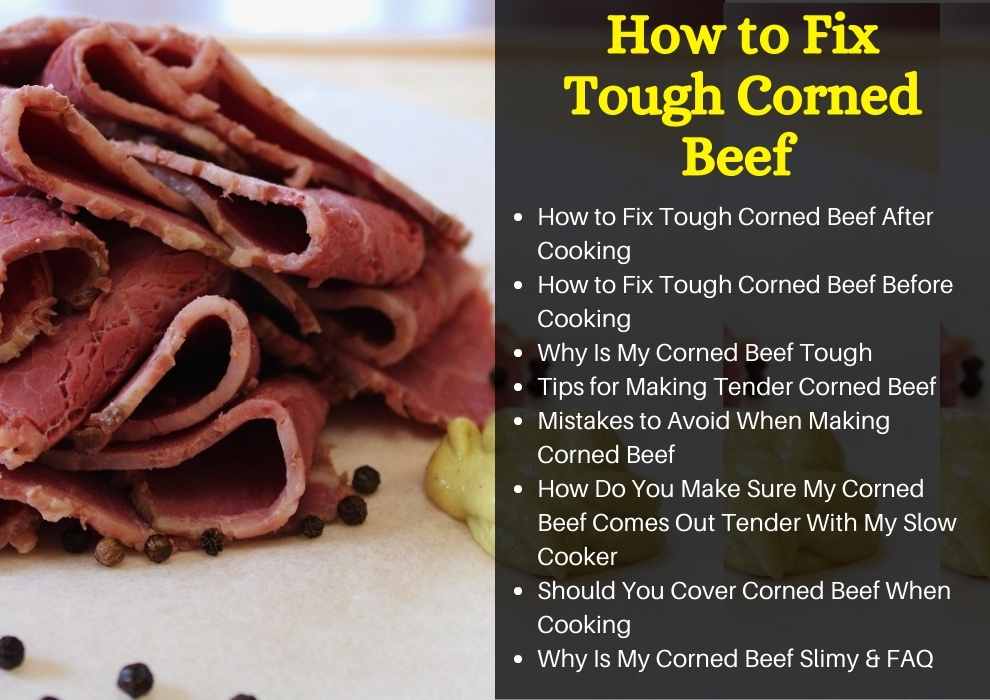 How do you make tough corned beef tender?