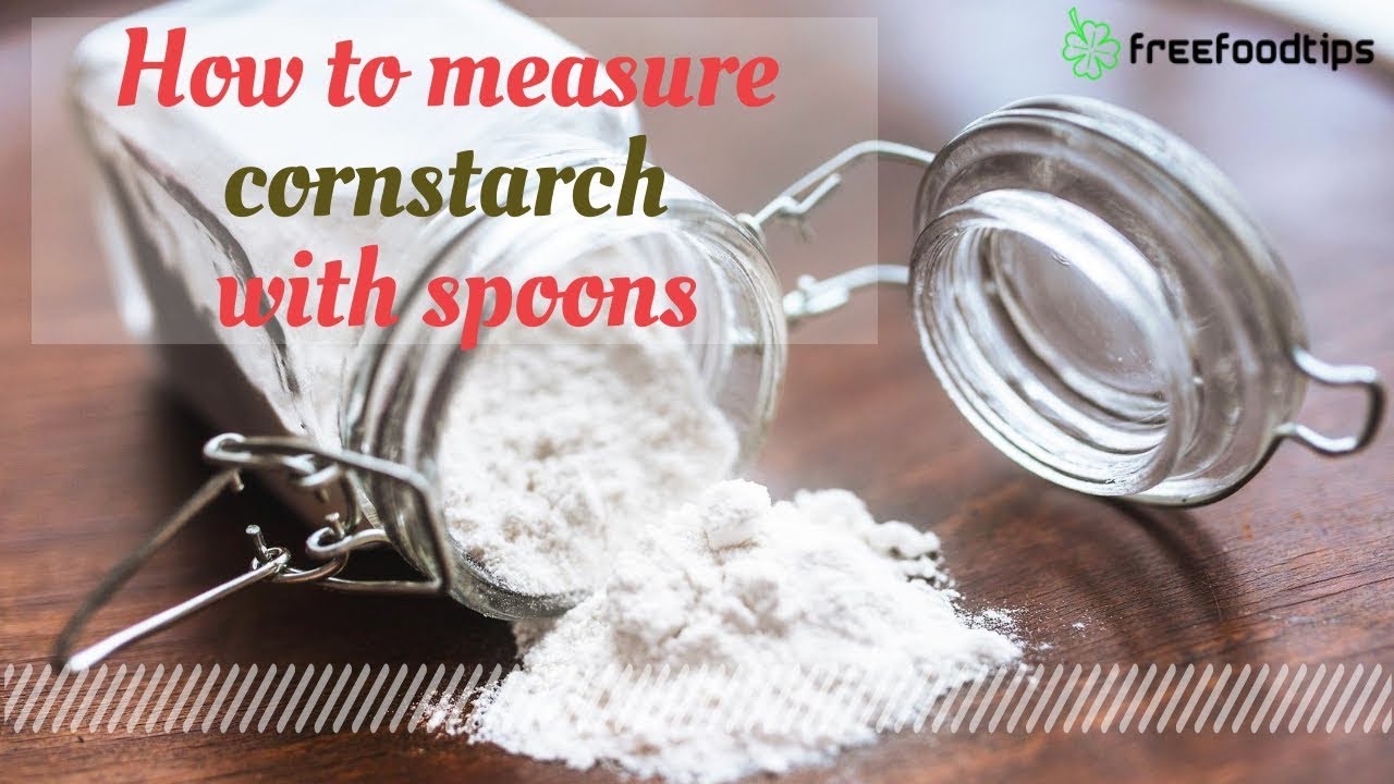 How do you measure cornstarch?