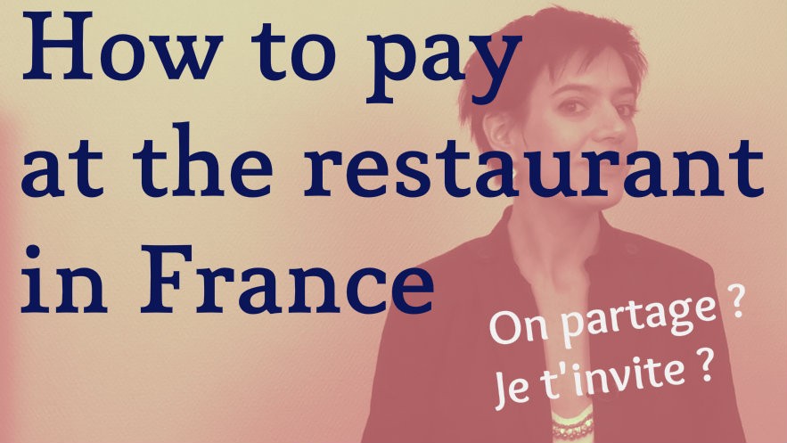 How do you pay in a restaurant in France?