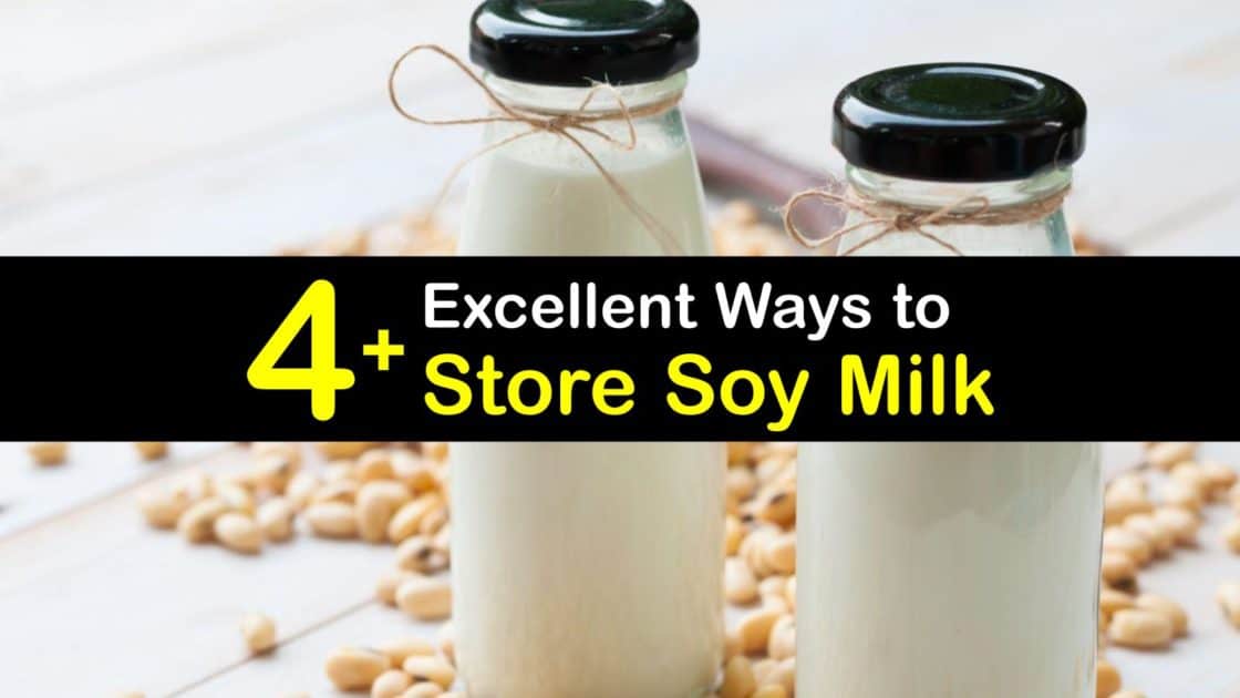 How do you preserve soy milk for days?
