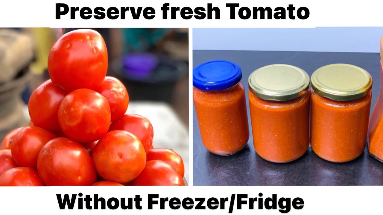 How do you preserve tomatoes without refrigeration?