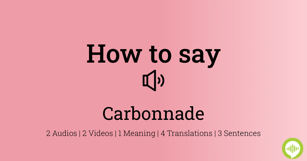 How do you pronounce Carbonnade?