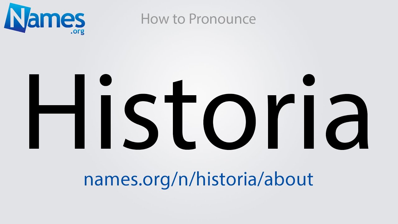 How do you pronounce the Greek word historia?