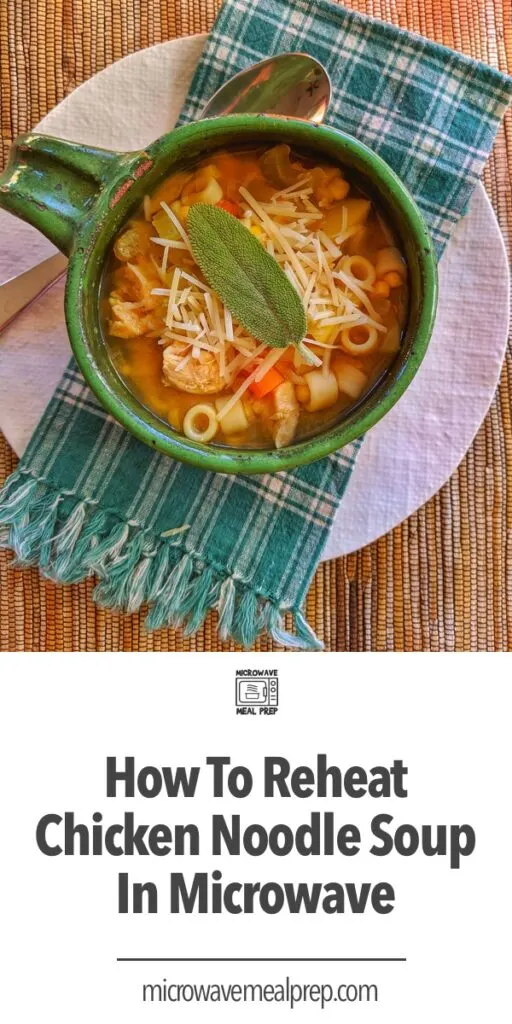 How do you reheat chicken noodle soup in the microwave?
