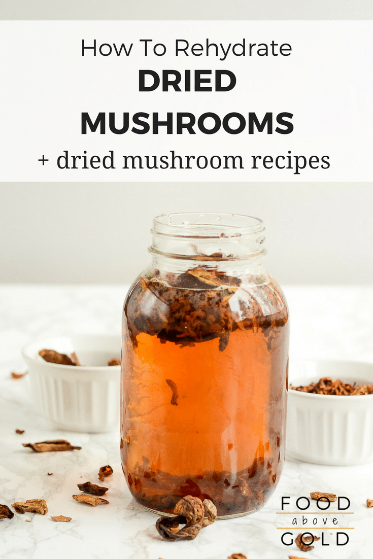 How do you rehydrate dried mushrooms for soup?