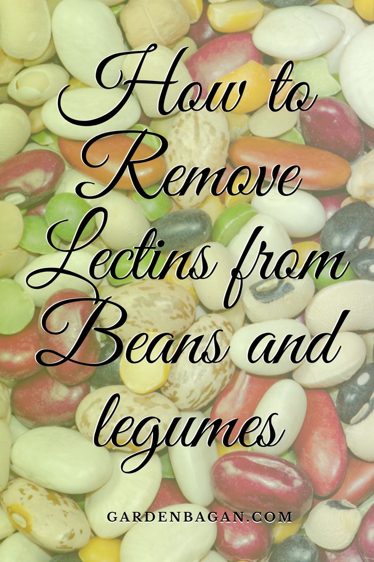 How do you remove lectin from beans?