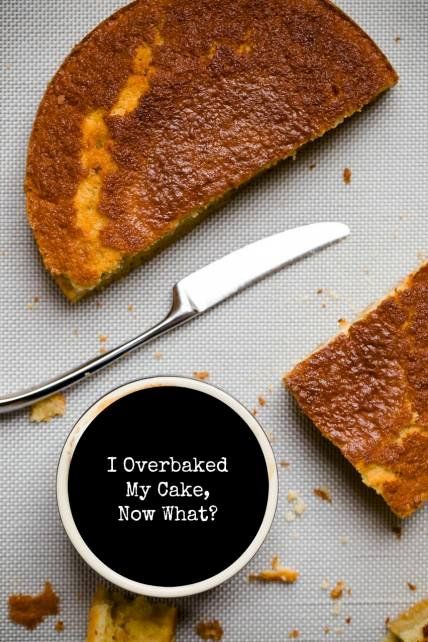 How do you revive an overbaked cake?
