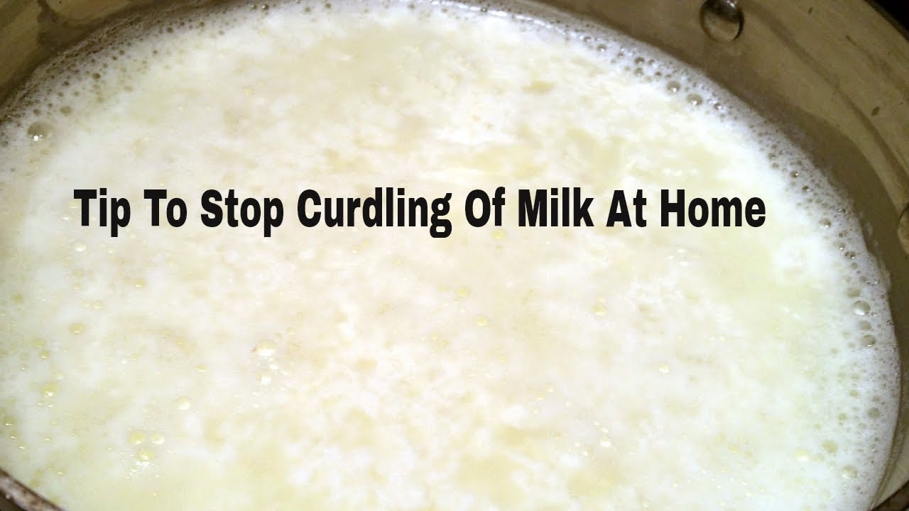 How do you stop curdling?