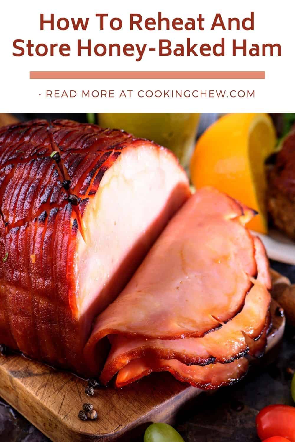 How do you store and reheat ham?