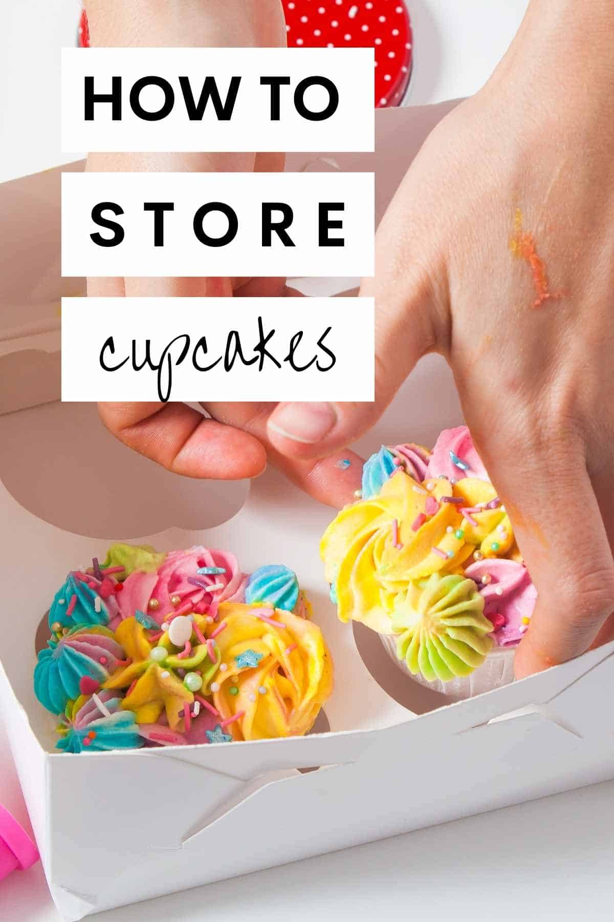 How do you store freshly made cupcakes?