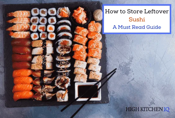 How do you store leftover sashimi?