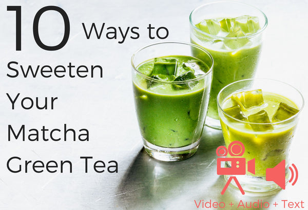 How do you sweeten green tea?