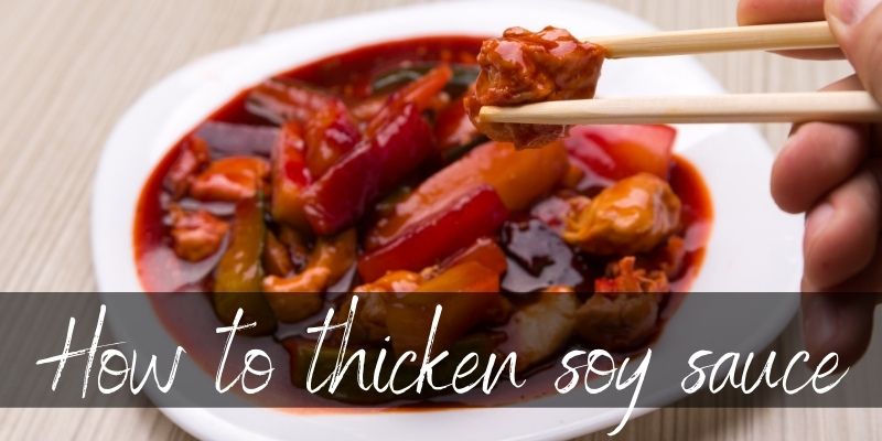 How do you thicken a soup with soy sauce?