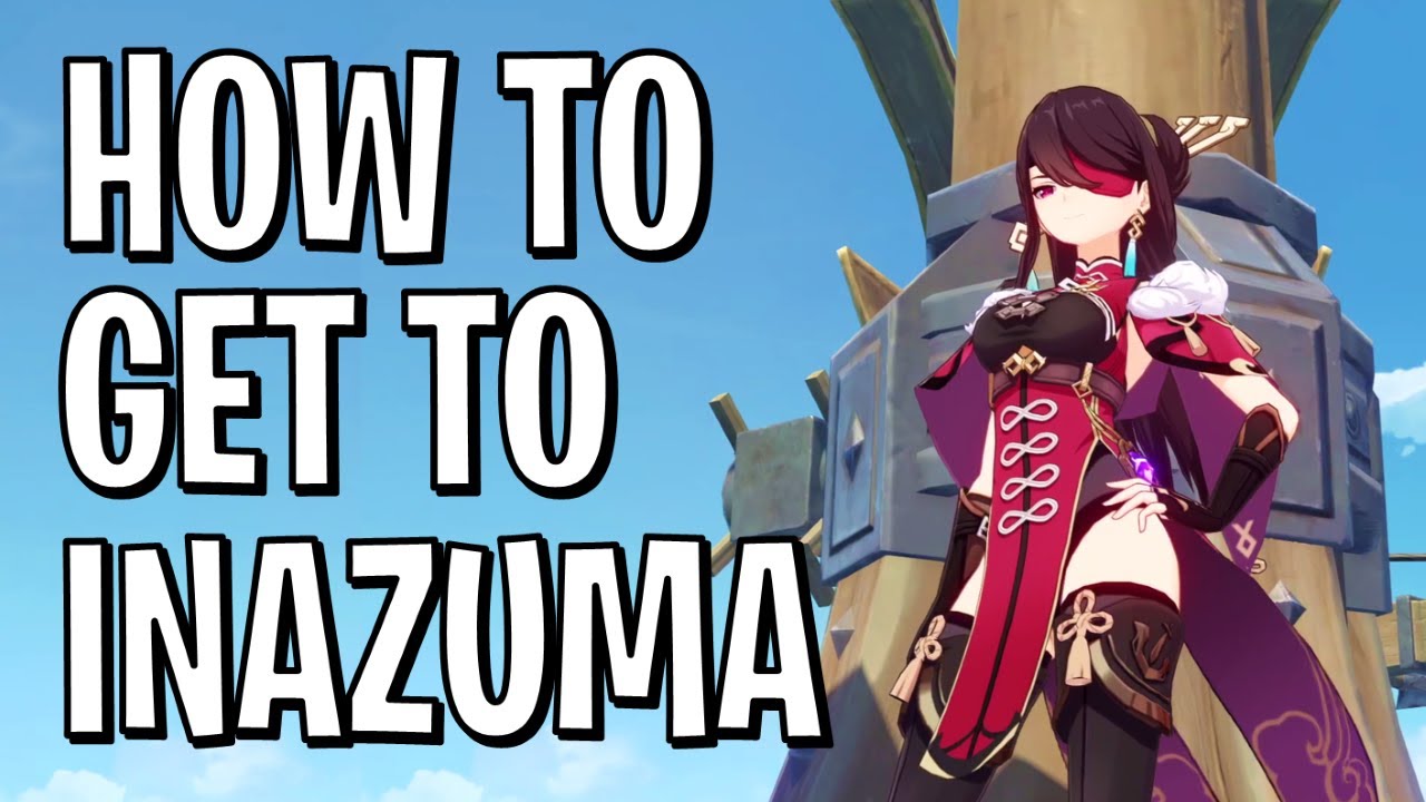 How do you unlock Inazuma Genshin impact?