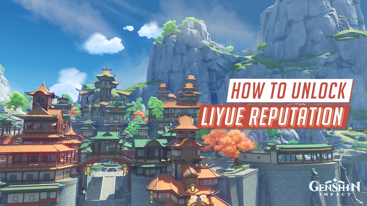 How do you unlock Liyue?