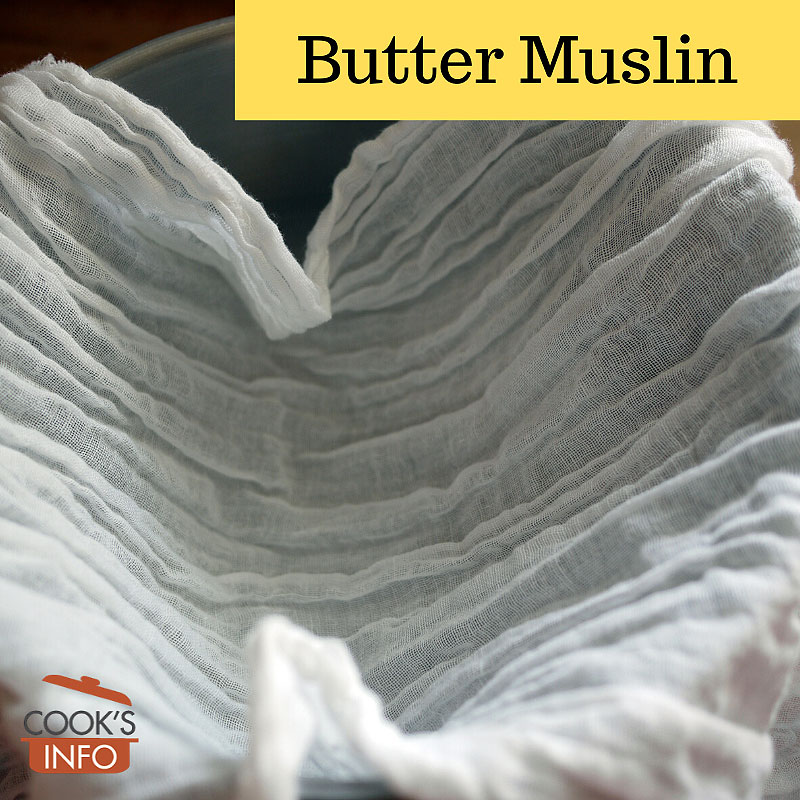 How do you use butter muslin?