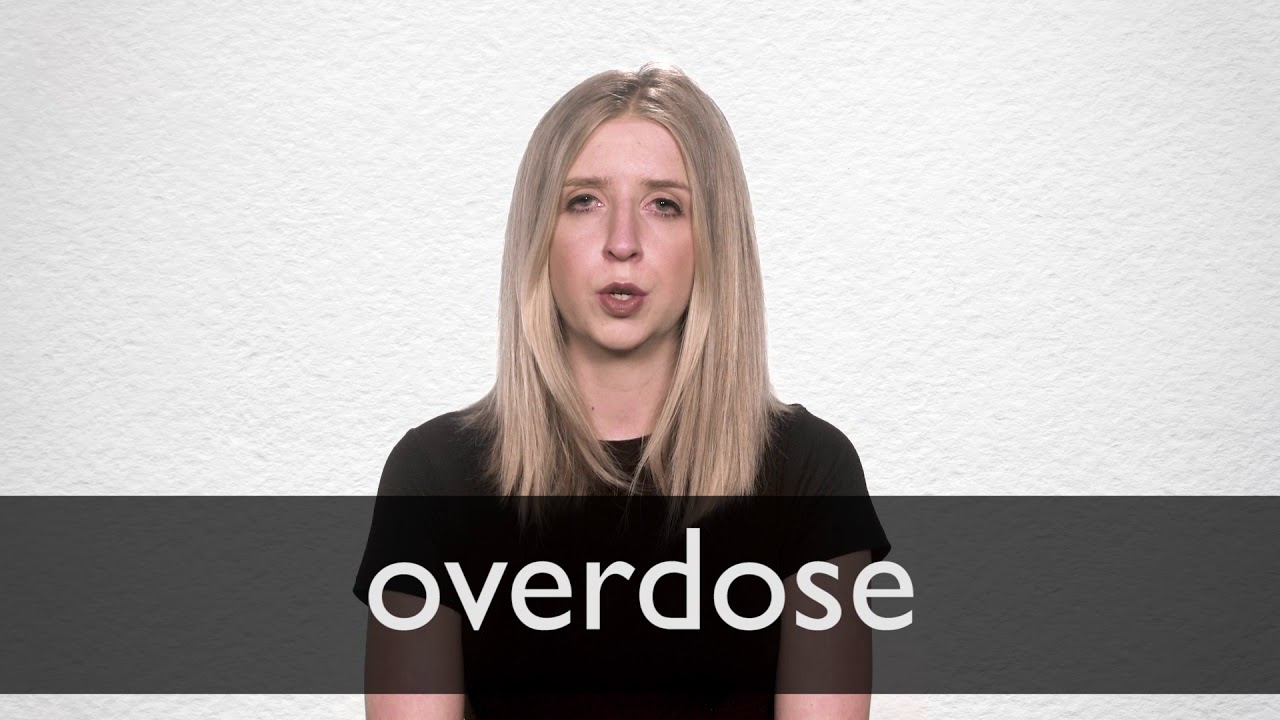 How do you use the word overdose?