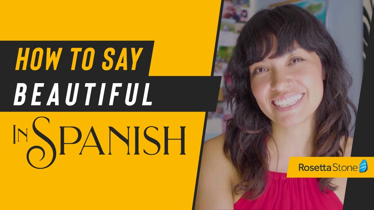 How does a man say beautiful in Spanish?