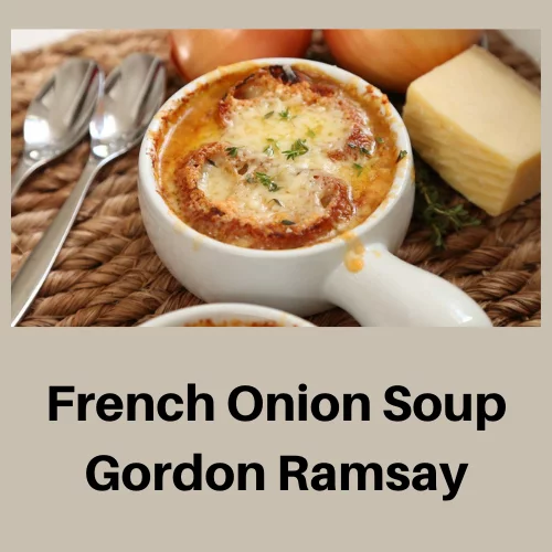 How does Gordon Ramsay make French onion soup?