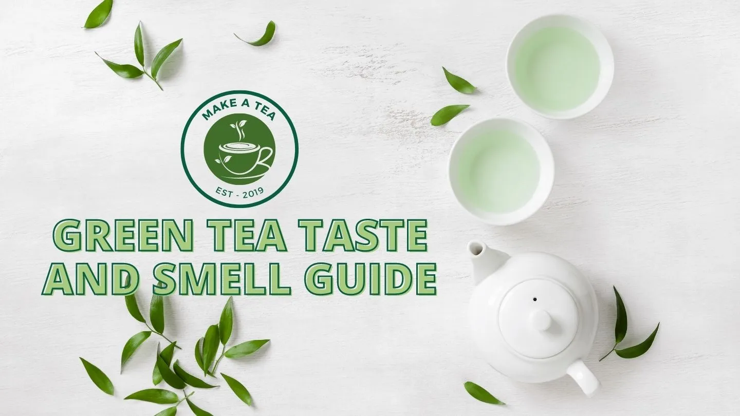 How is the smell of green tea?