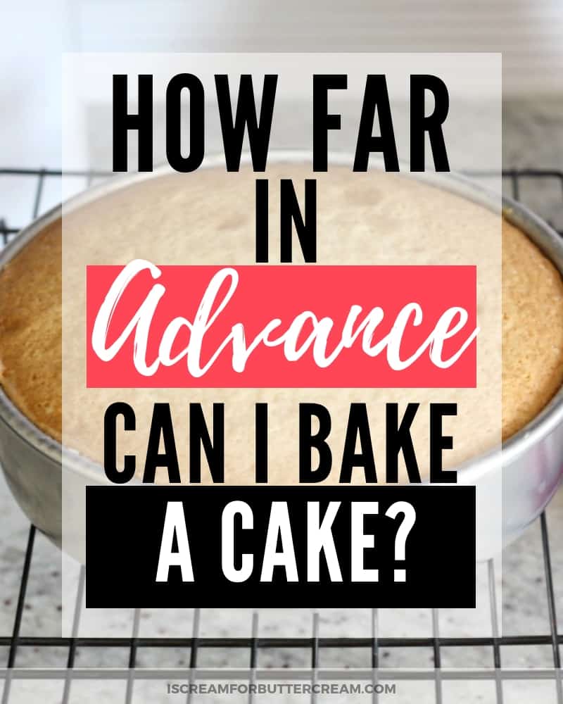 How long before an event should I bake the cake?