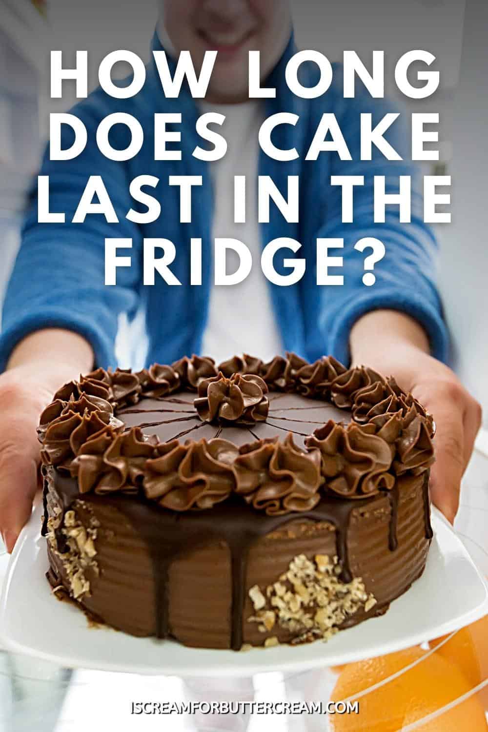 How long before refrigerated cake goes bad?