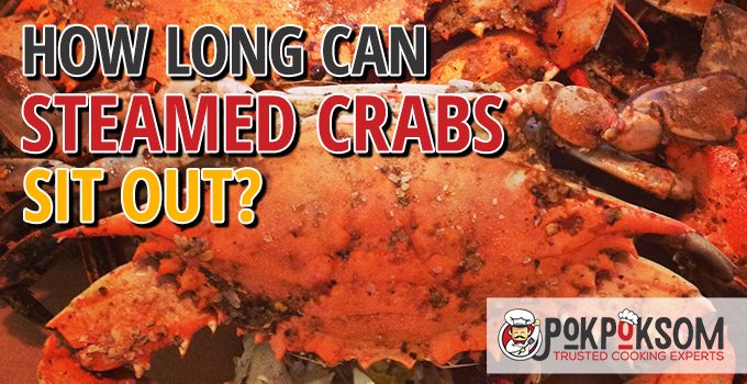 How long can cooked crabs sit out?