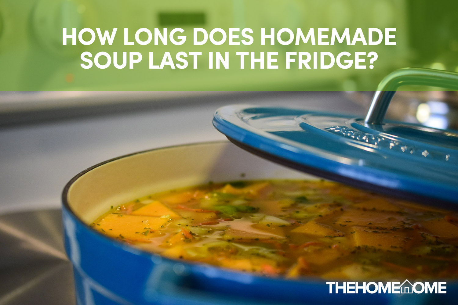 How long can freshly made soup last in the fridge?