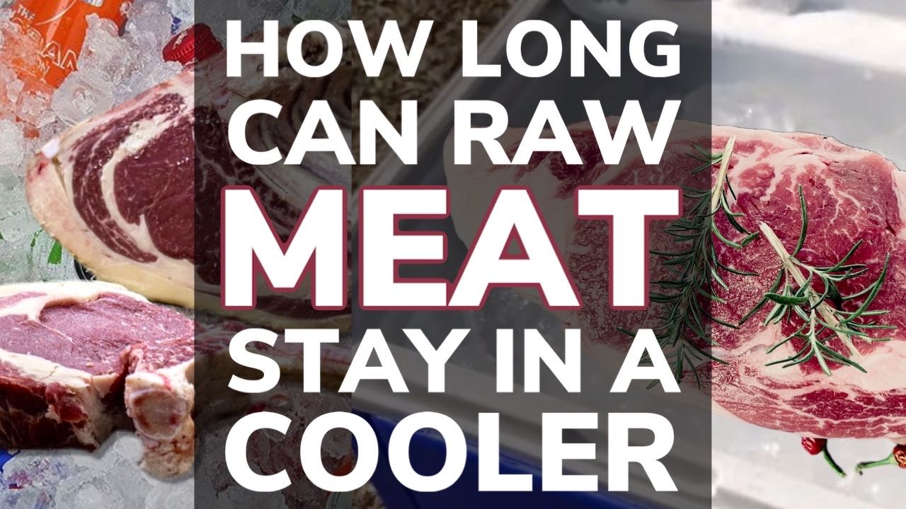 How long can meat stay warm in a cooler?