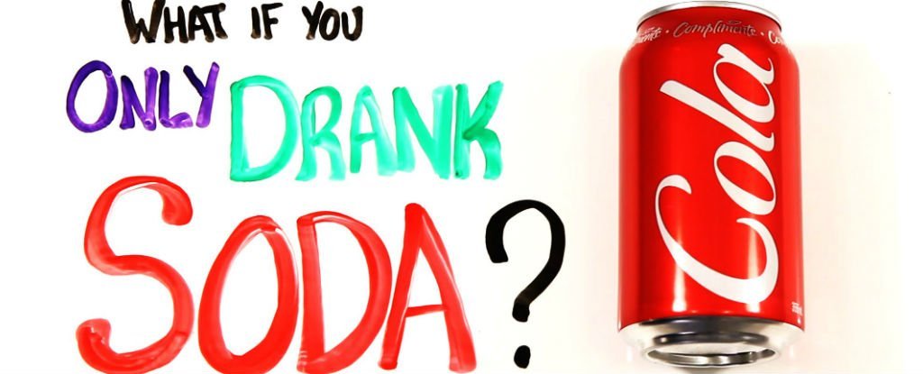 How long can you go only drinking soda?