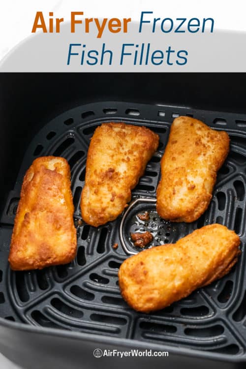 How long do you cook frozen Gorton's fish fillets in an air fryer?